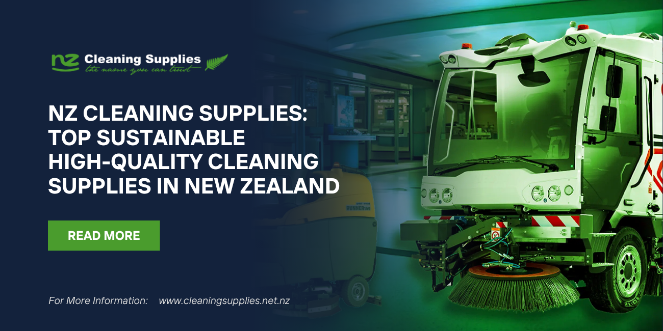 NZ Cleaning Supplies: Best Commercial & Industrial Cleaners New Zealand